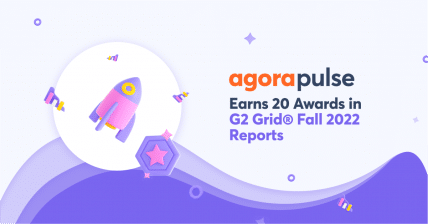 Agorapulse Earns 20 Awards in G2 Grid® Fall 2022 Reports | Agorapulse Newsroom